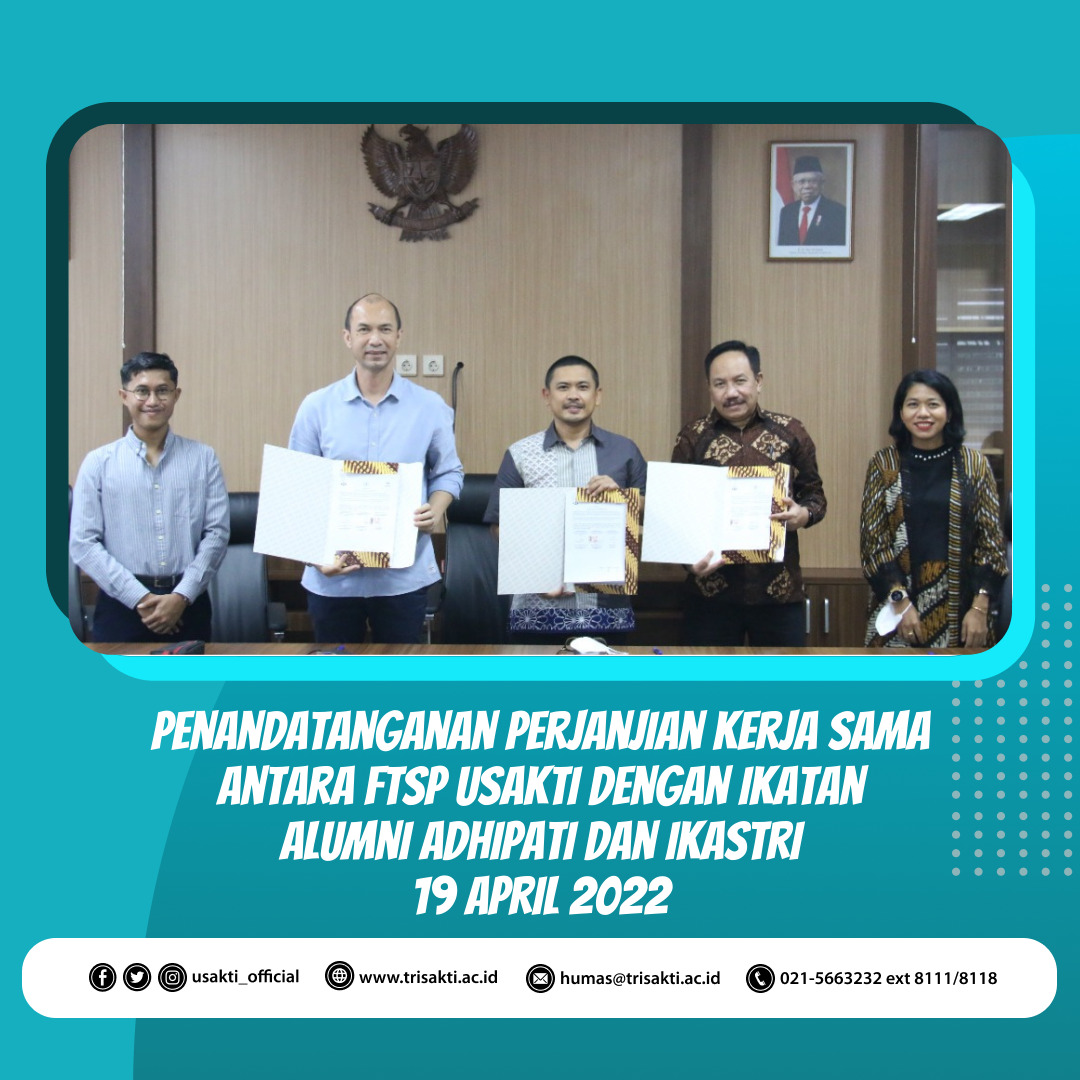 Penandatangan Perjanjian Kerjasama Antara FTSP Usakti dengan ADHIPATI ... Penandatangan Perjanjian Kerjasama Antara FTSP Usakti dengan ADHIPATI ...